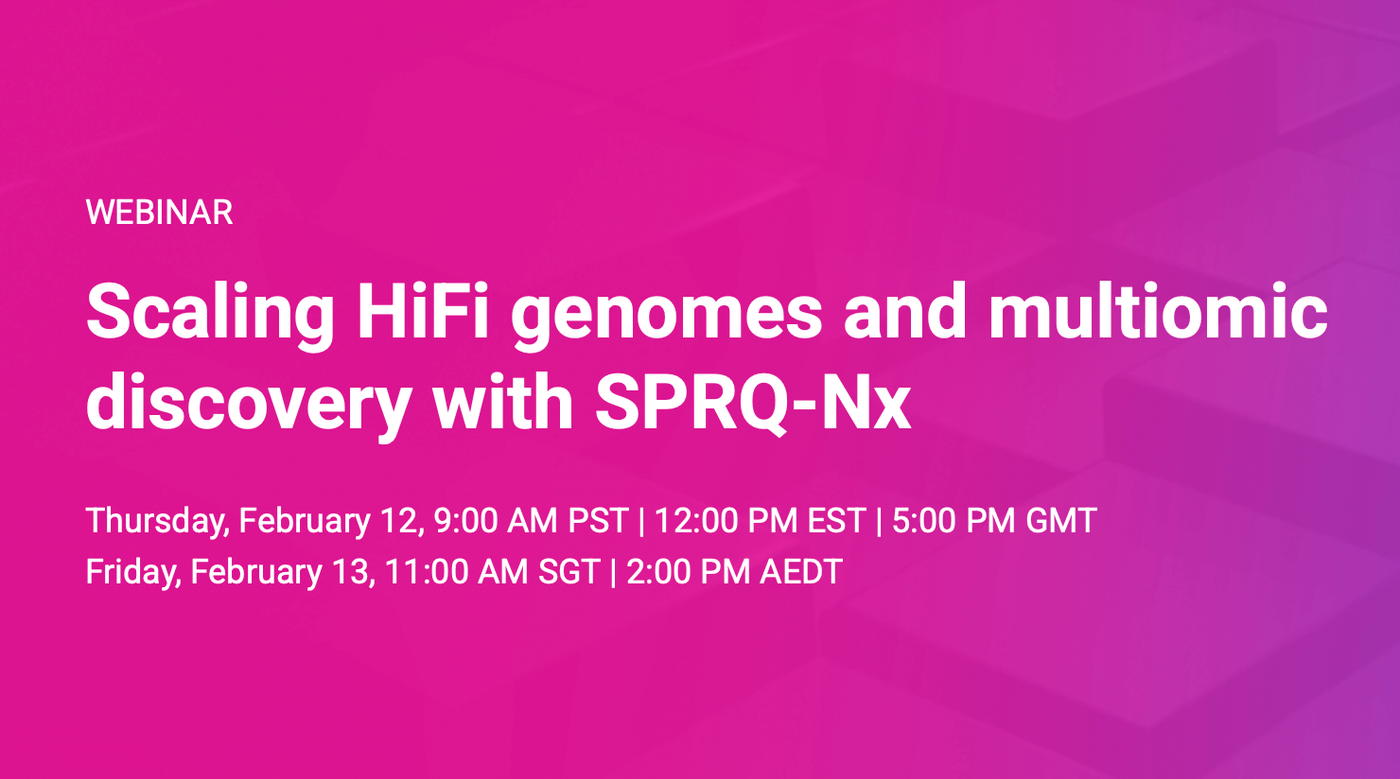 Scaling HiFi Genomes and Multiomic Discovery with SPRQ-Nx | Official ...
